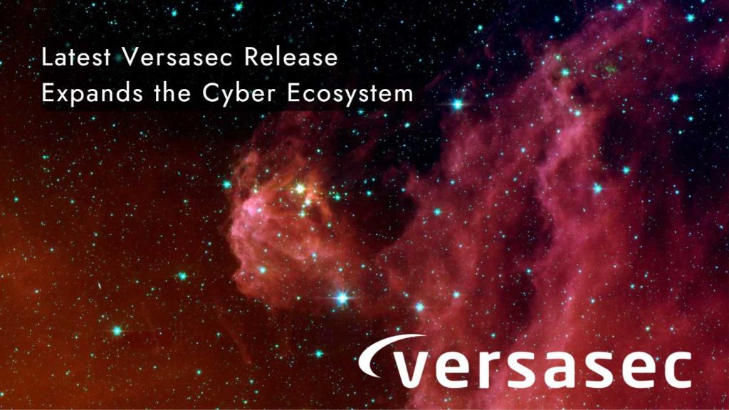 Latest Versasec Release Expands the Cyber Ecosystem - Versasec